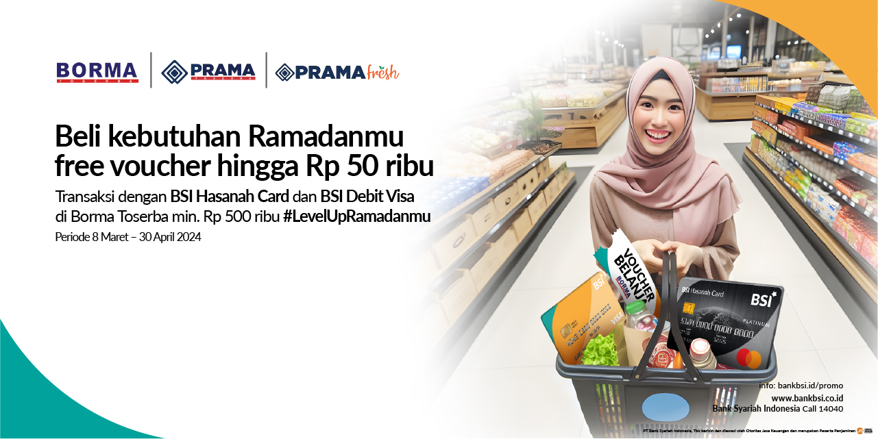 PROMO RAMADHAN BSI CARD PRAMA BORMA CIJERAH GROUP - Promo|Bank Syariah ...